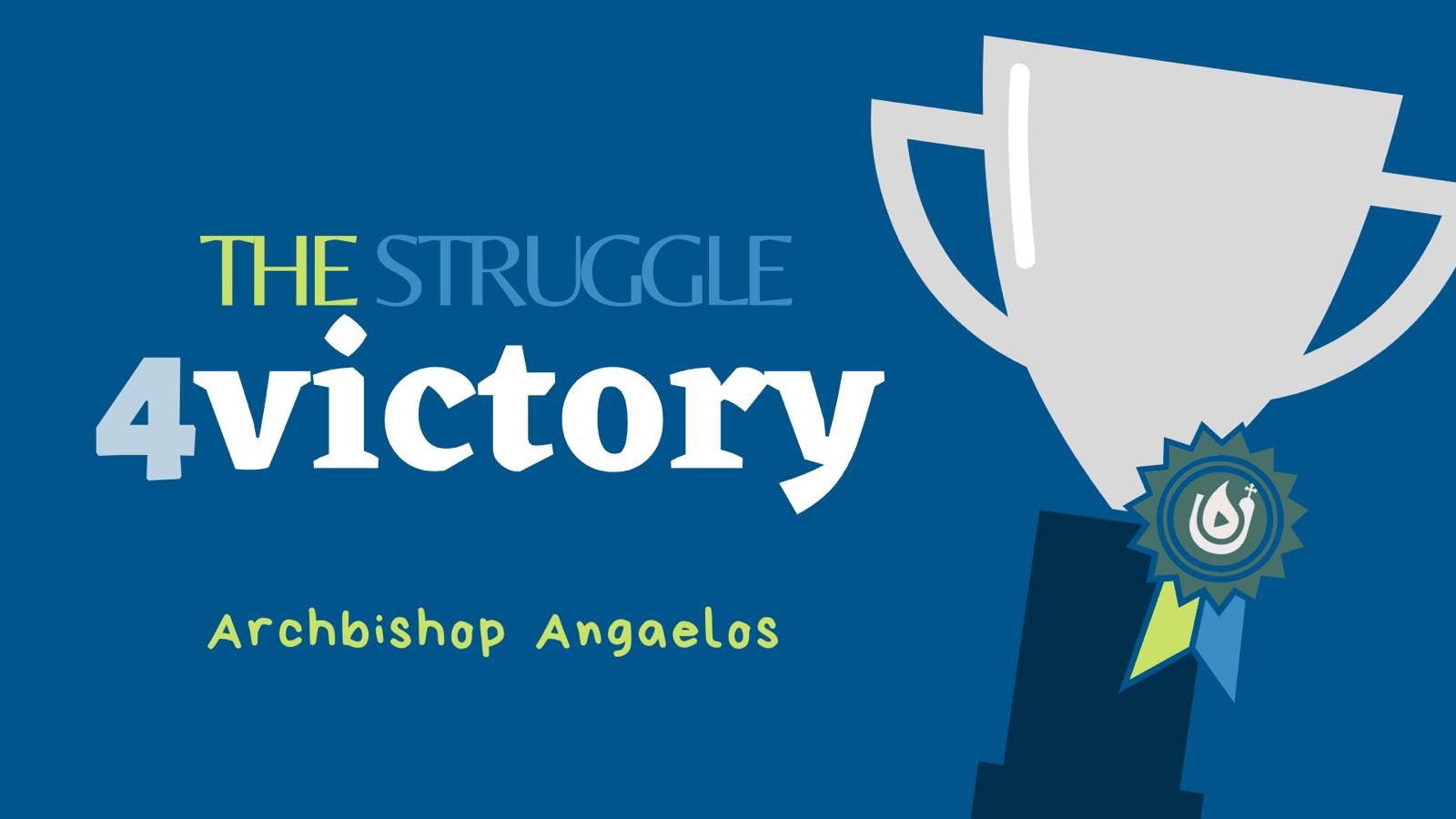 The Struggle for Victory – Upper Room Media Blogs
