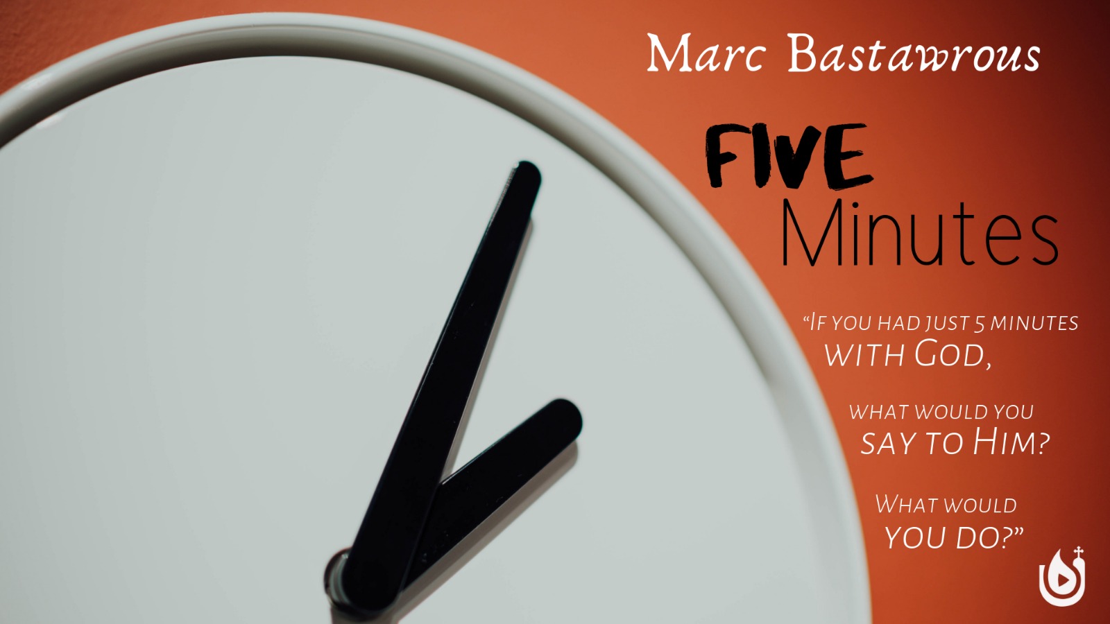 Five Minutes – Upper Room Media Blogs