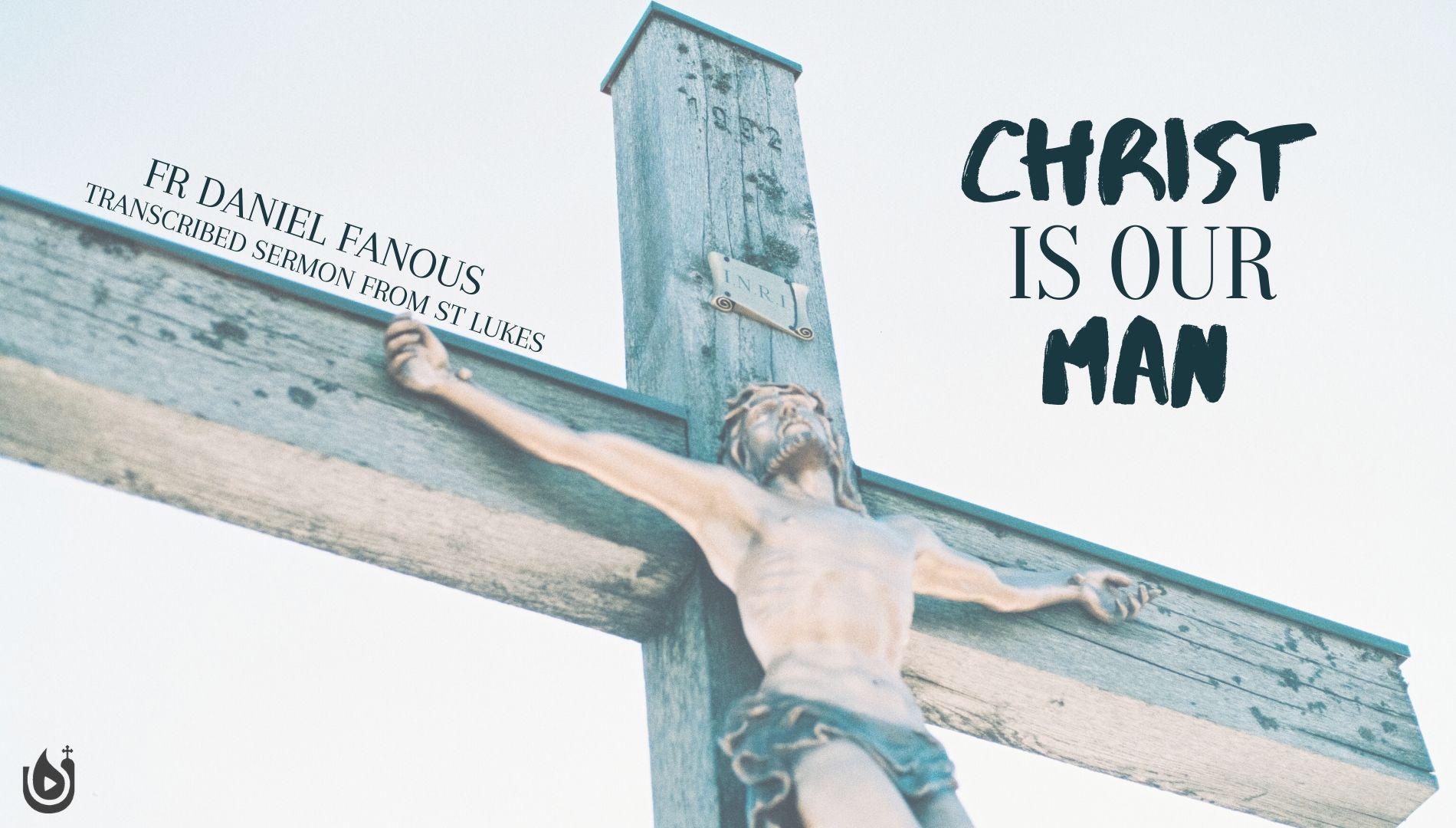 Christ is Our Man – Upper Room Media Blogs