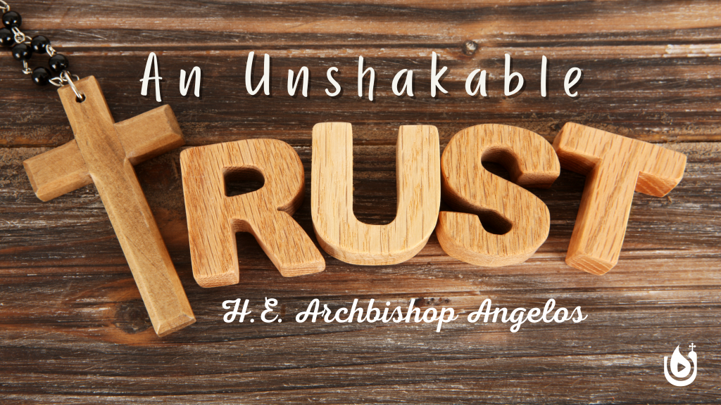 An Unshakeable Trust – Upper Room Media Blogs