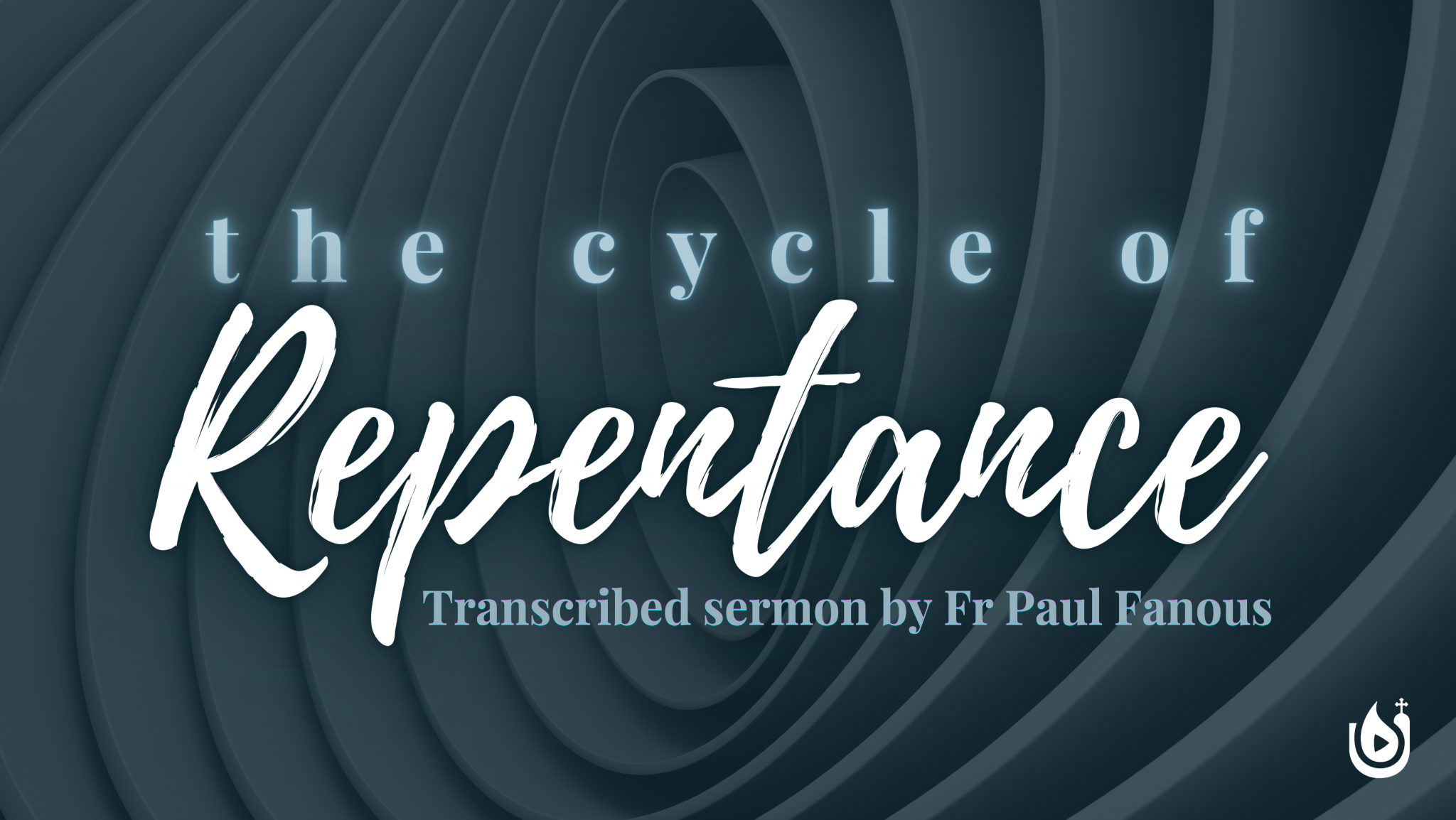 The Cycle of Repentance – Upper Room Media Blogs