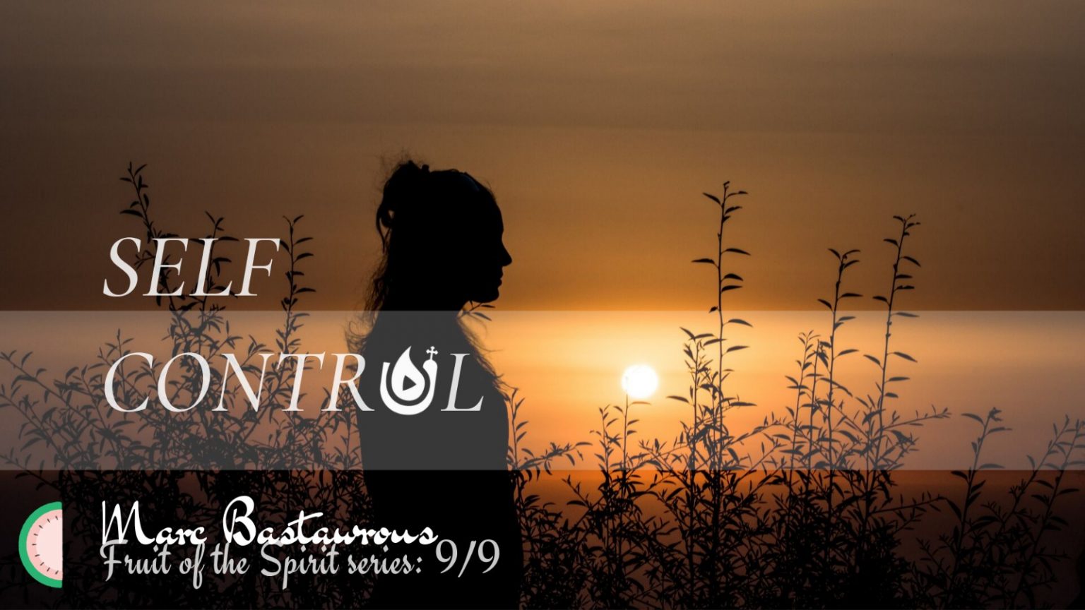 Self Control | St Mark Coptic Christian Orthodox Church