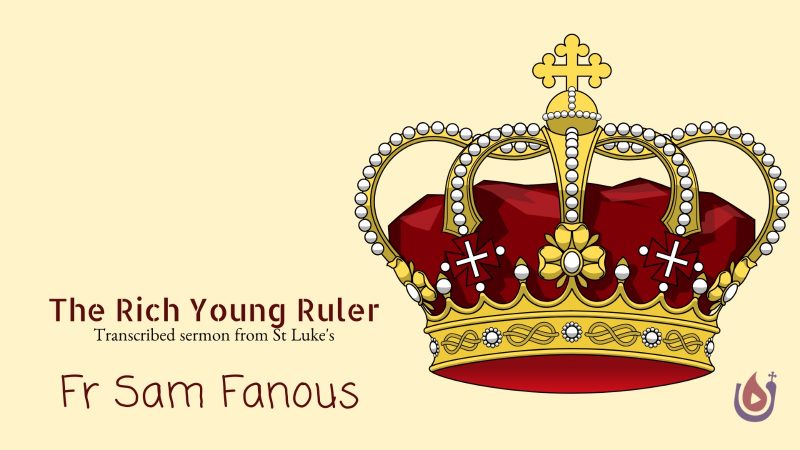 The Rich Young Ruler | St Mark Coptic Christian Orthodox Church
